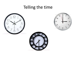 ESL Talking about time; learn how to tell the time in English | PPTX