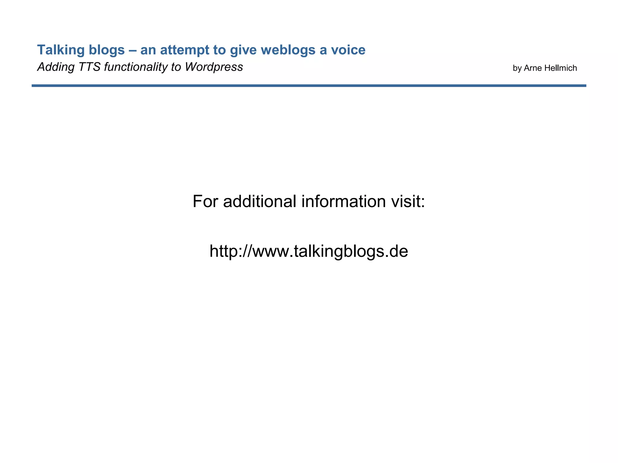 Talking blogs – an attempt to give weblogs a voice | PPT