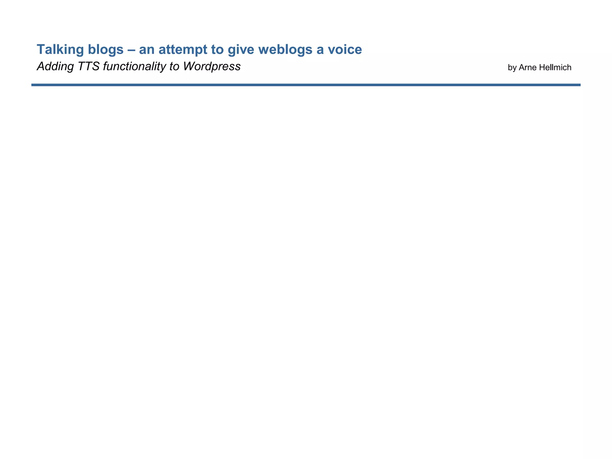 Talking blogs – an attempt to give weblogs a voice | PPT