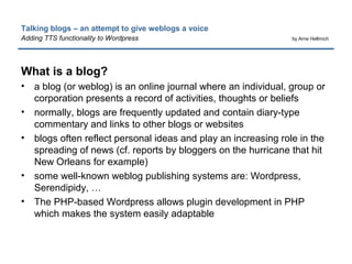Talking blogs – an attempt to give weblogs a voice | PPT
