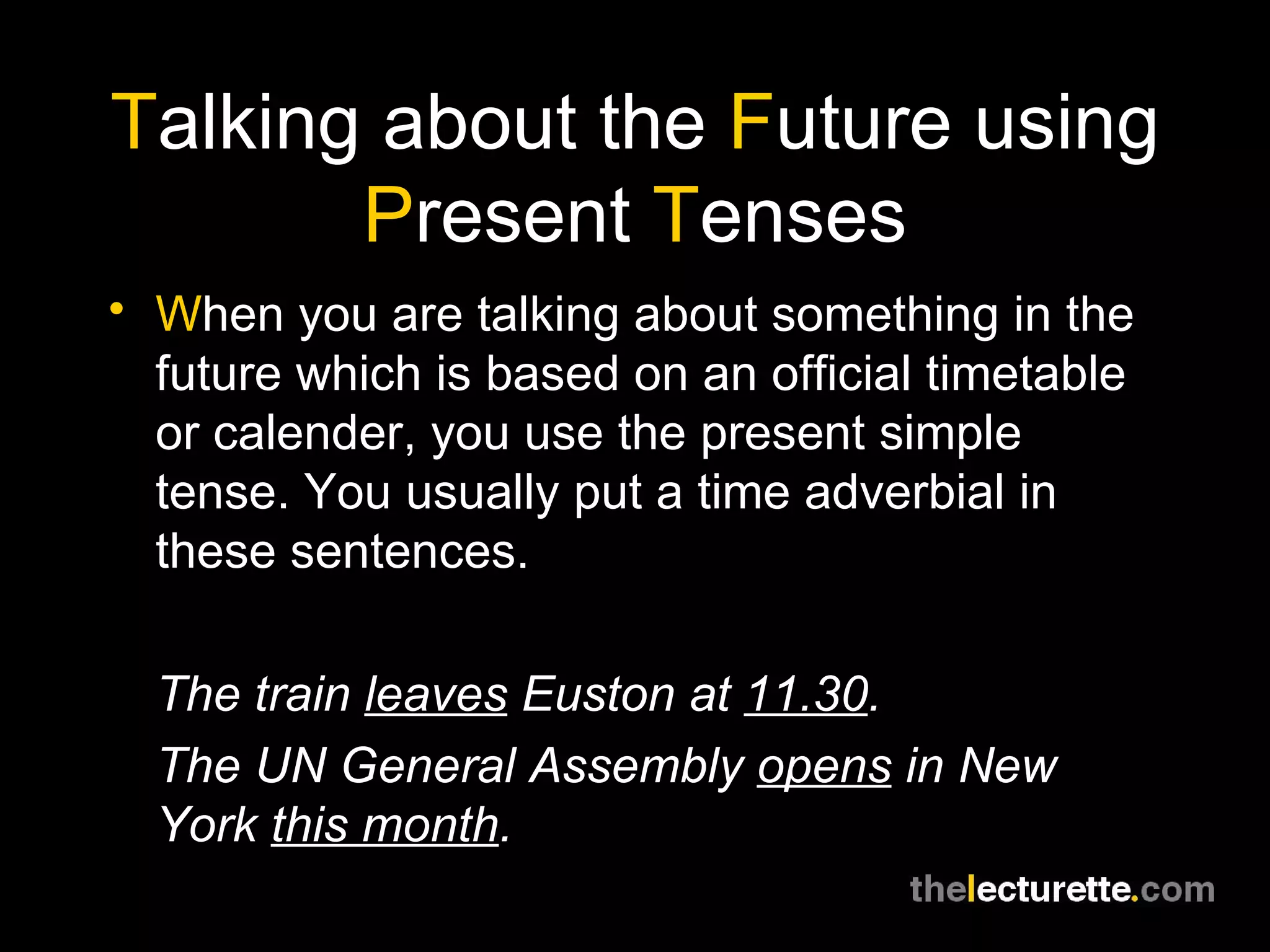 Talking about the Future using Present Tenses | PPT