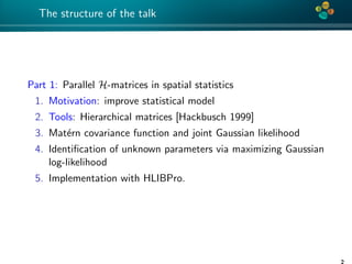 Application of Parallel Hierarchical Matrices in Spatial Statistics and Parameter Identification ...