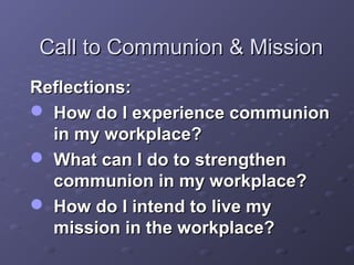 Talk no. 4, Call to Communion & Mission | PPT