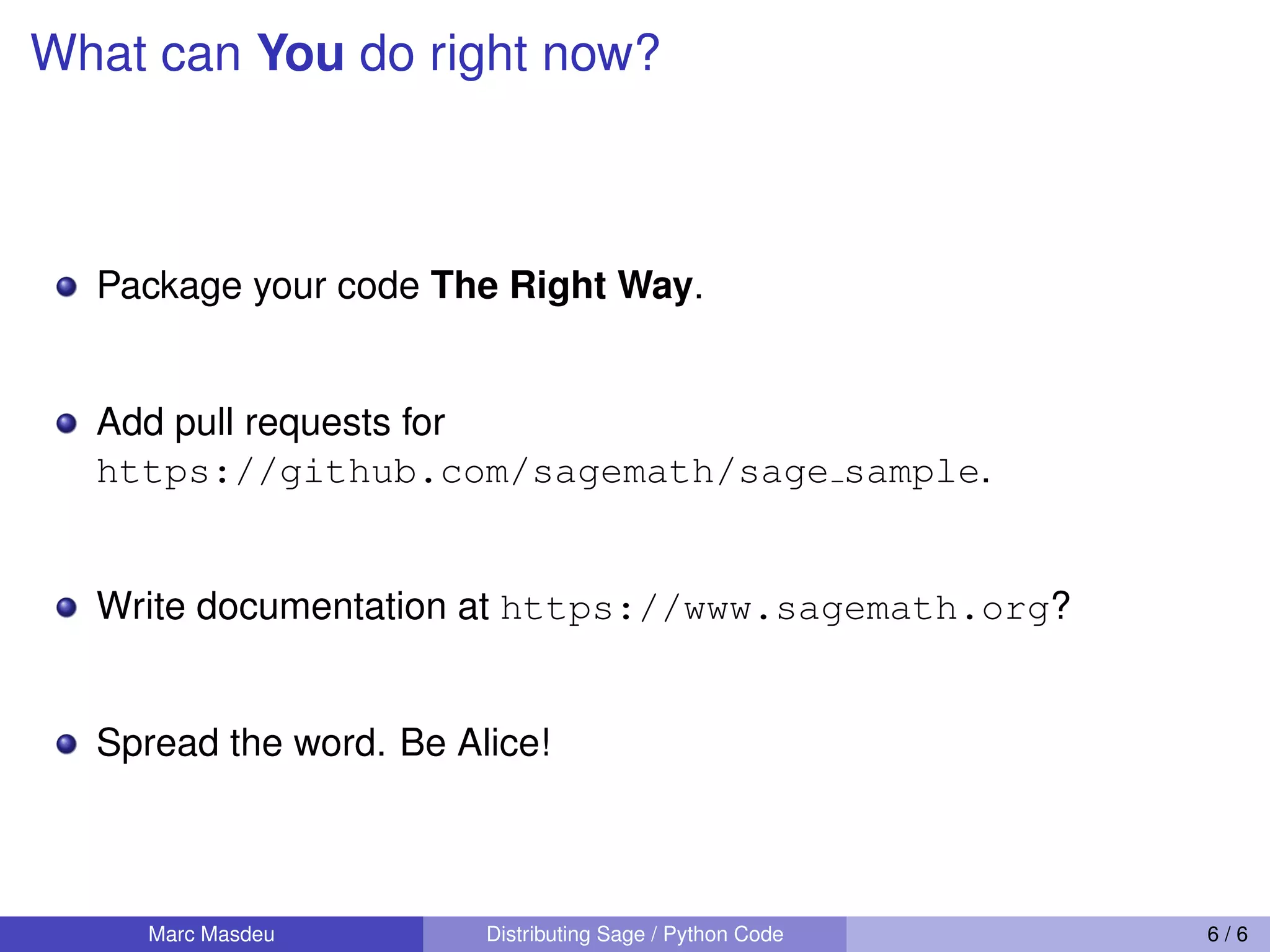 Distributing Sage / Python Code, The Right Way | PPT
