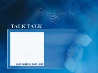 Talk Talk | PPT