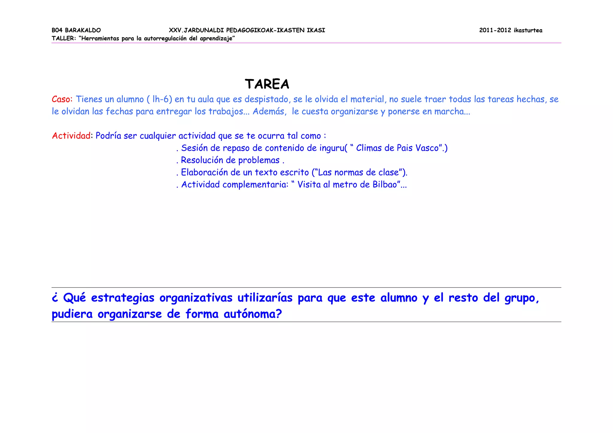 ESTRATEGIAS QUE FACILITAN LA ORGANIZACIÓN DE LAS TAREAS DE FORMA ...