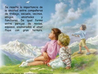 EL AMOR Y LA AMISTAD PRESENTE EN MI ESCUELA | PPTX