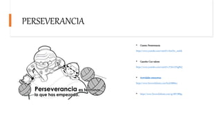 TALLER DE VALORES PERSEVERANCIA BONDAD.pptx
