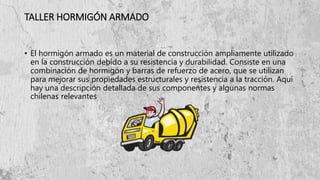 TALLER HORMIGÓN ARMADO, ACERO DE REFUERZO, CONO DE ABRAMS | PPTX