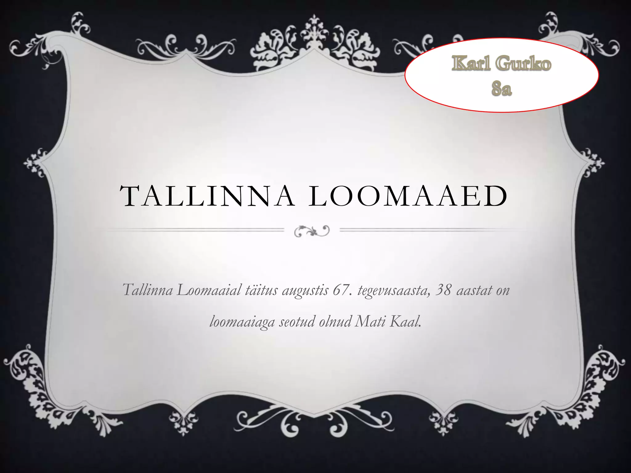 Tallinna loomaaed | PPTX