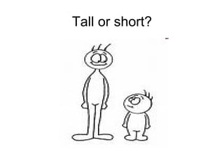 Tall short | PPT