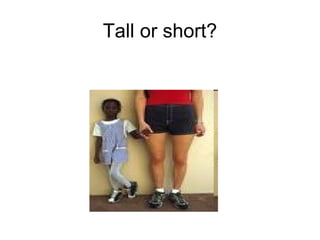 Tall short | PPT