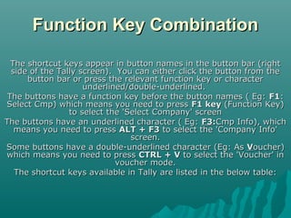 Tally 9 Shortcut keys | PPT
