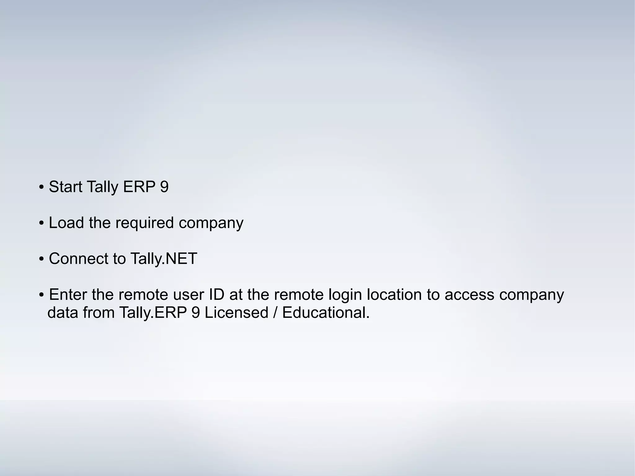 The Remote Access feature of Tally ERP 9 | PPT