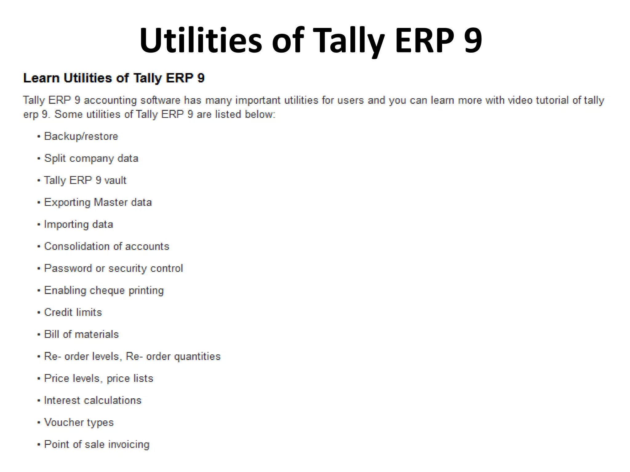 Tally erp 9 tutorial - Functions, Utilities, Videos | PPTX