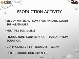 Tally erp for manufacturing | PPTX