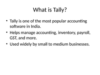 Tally software_Introduction_Presentation | PPTX