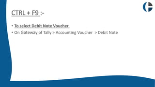 Tally.ERP 9 shortcut keys | PPTX