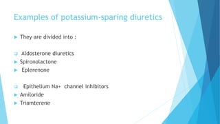 Potassium - sparing diuretics | PPTX