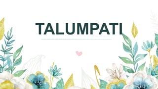 TALUMPATI.pptx,,,,,,,,,,,,,,,,,,,,,,,,,,,,,,hhhhhhhhhhhhhhhhhhh | PPT