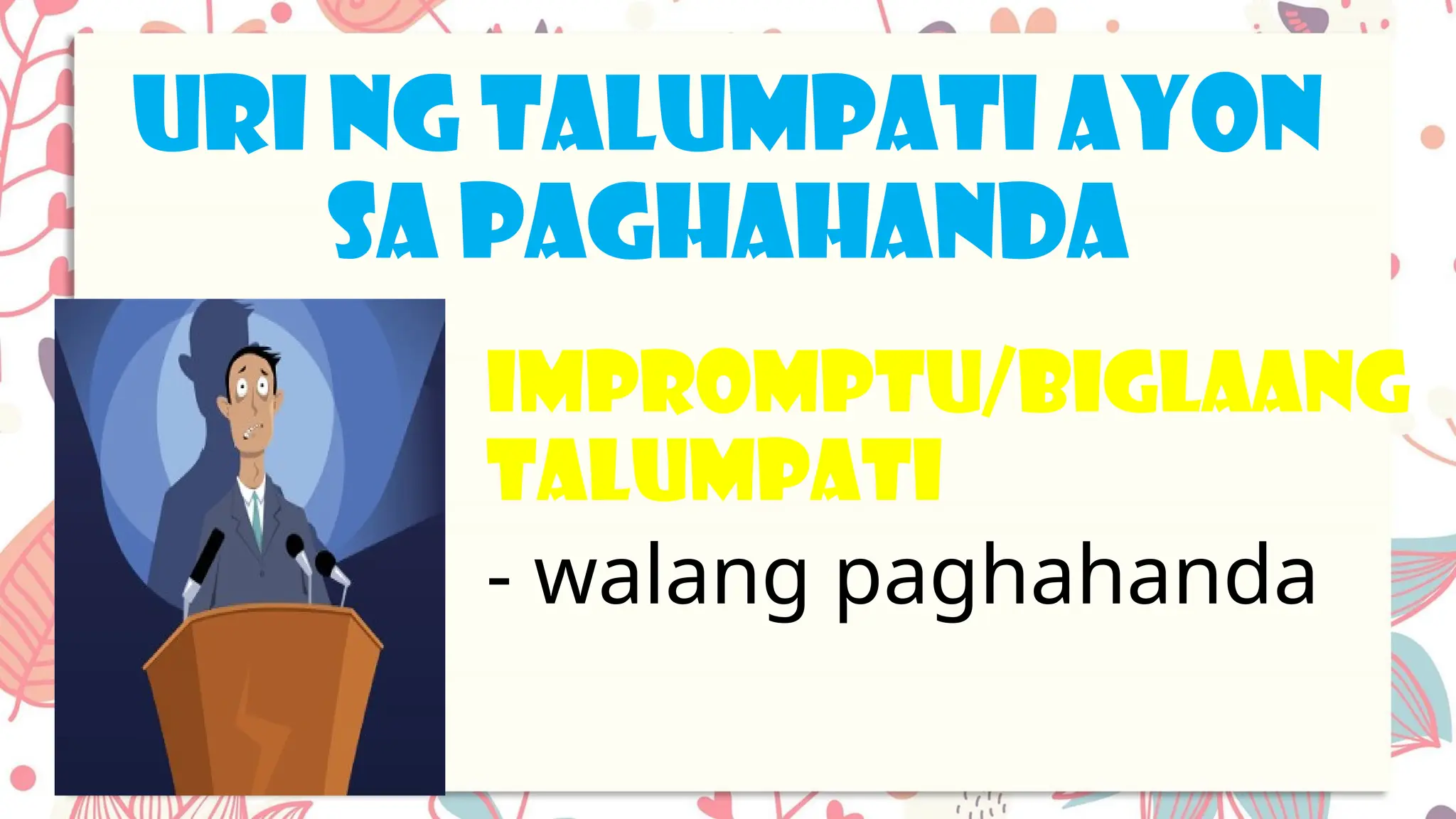 Talumpati.pptxAng talumpati ay isang sining ng pagpapahayag ng kaisipan ...