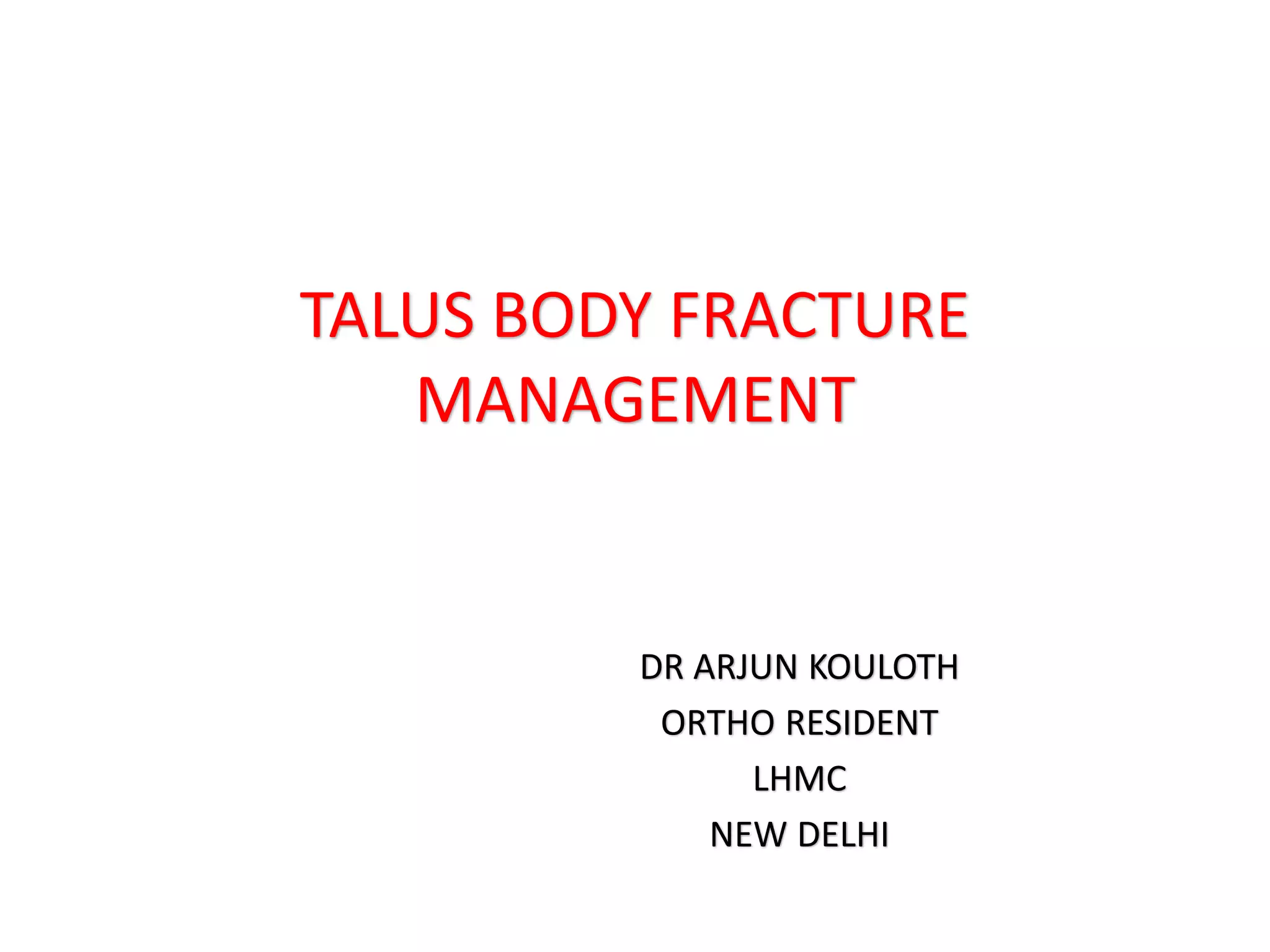 Talus body fracture management | PPT