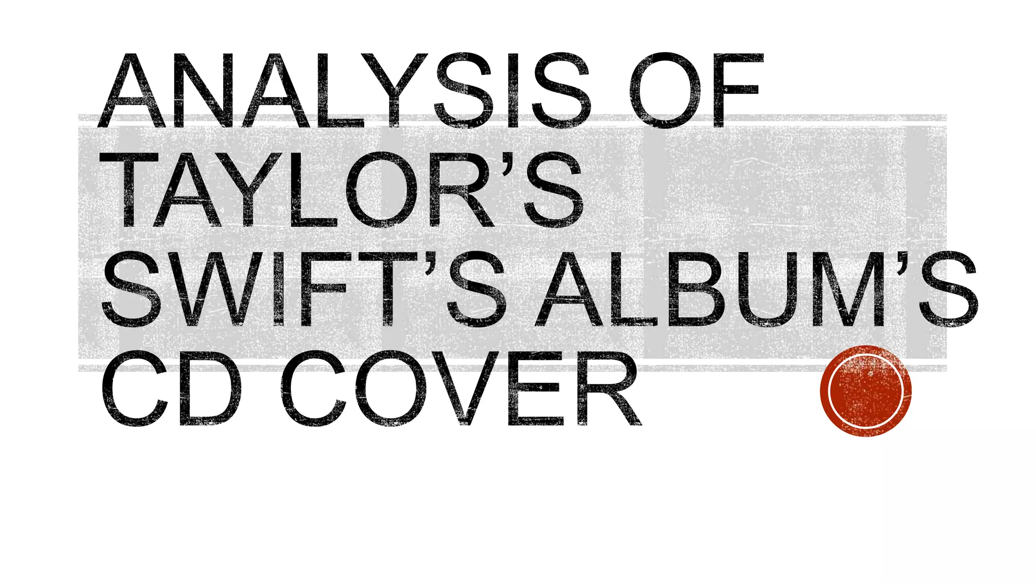 Taylor Swift Analysis | PPTX