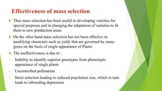 Breeding Methods in Cross Pollinated crops, Mass Selection, Ear to row ...