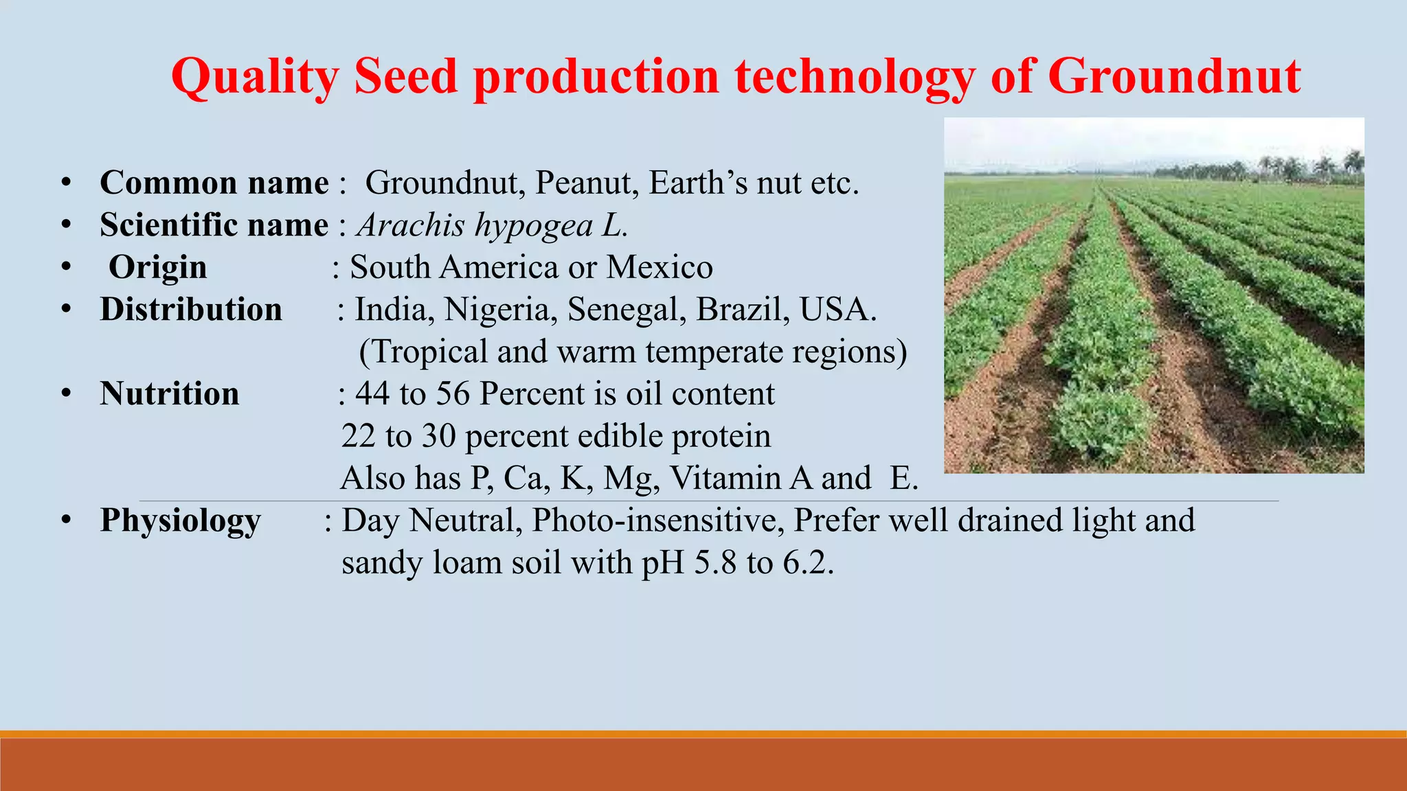 Quality Seed Production technology of Groundnut, Soyabean and Sesame | PPTX