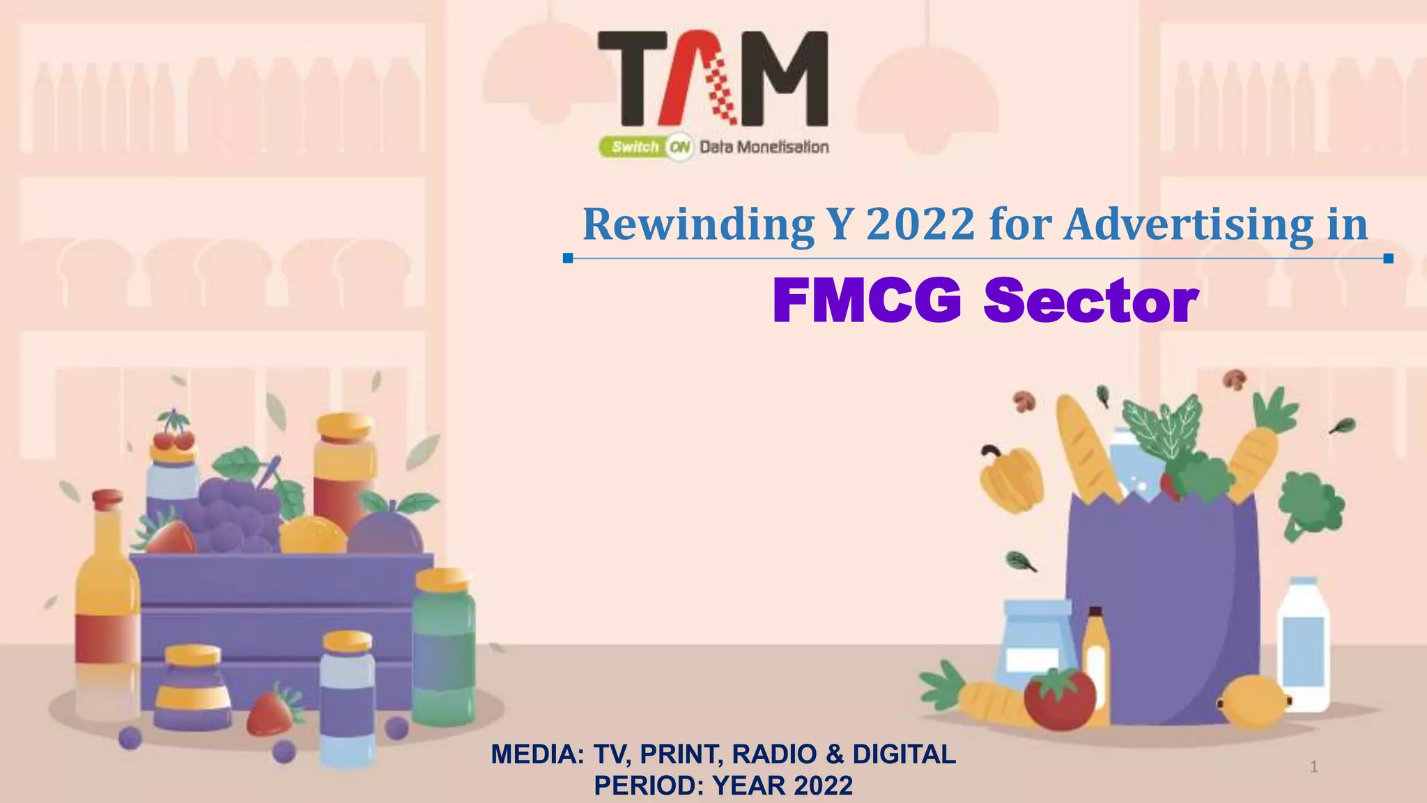 TAM AdEx - Rewinding Y 2022 for Advertising in FMCG Sector.pdf