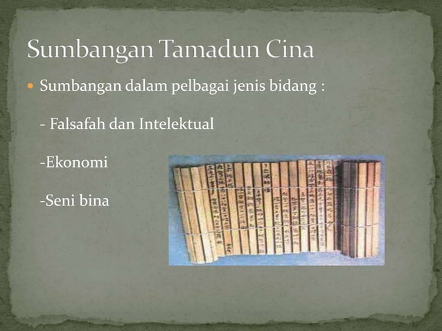 Tamadun cina dalam pemantapan tamadun malaysia dan dunia | PPT