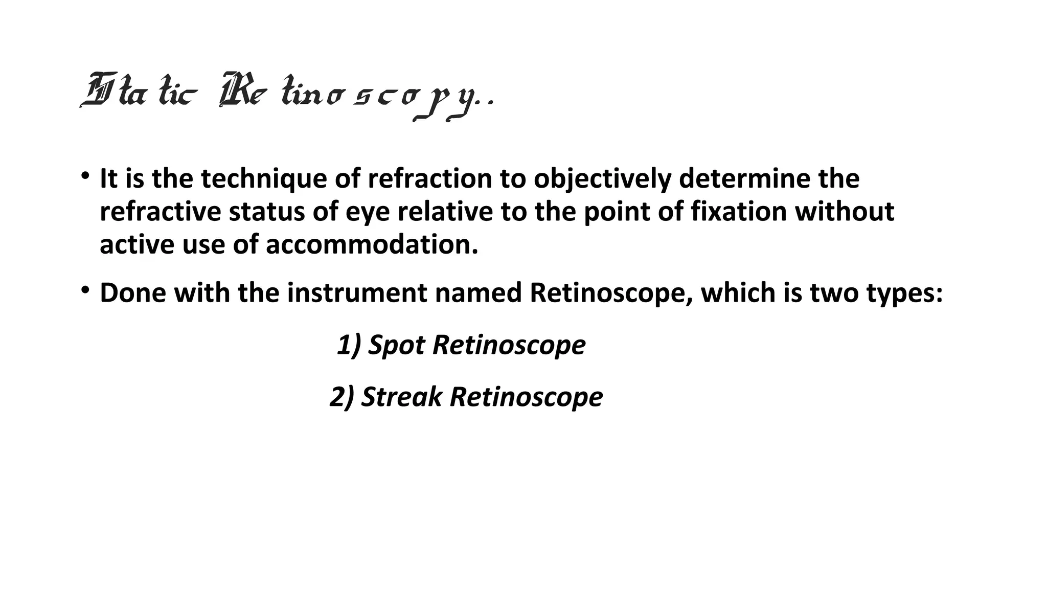 Static retinoscope presentation by Tamalika | PPS