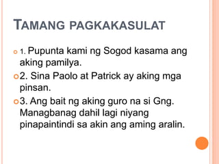 Tamang Pagsulat at Pagbaybay | PPTX