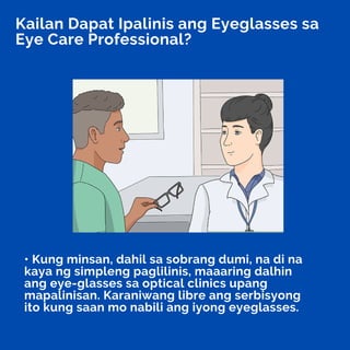 Tamang pag alaga at paglinis ng eyeglasses at contact lenses | PDF