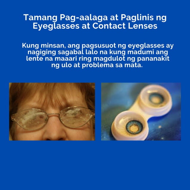 Tamang pag alaga at paglinis ng eyeglasses at contact lenses | PDF