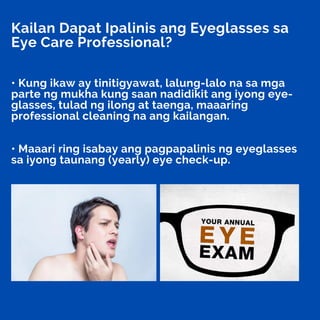 Tamang pag alaga at paglinis ng eyeglasses at contact lenses | PDF