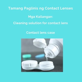 Tamang pag alaga at paglinis ng eyeglasses at contact lenses | PDF