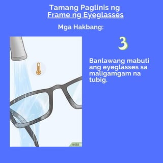 Tamang pag alaga at paglinis ng eyeglasses at contact lenses | PDF