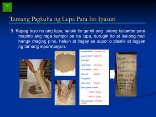 Tamang paraan ng pagkuha ng lupa at pag suri gamit ang soil test kit ...