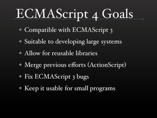Tamarin And Ecmascript 4 | PPT