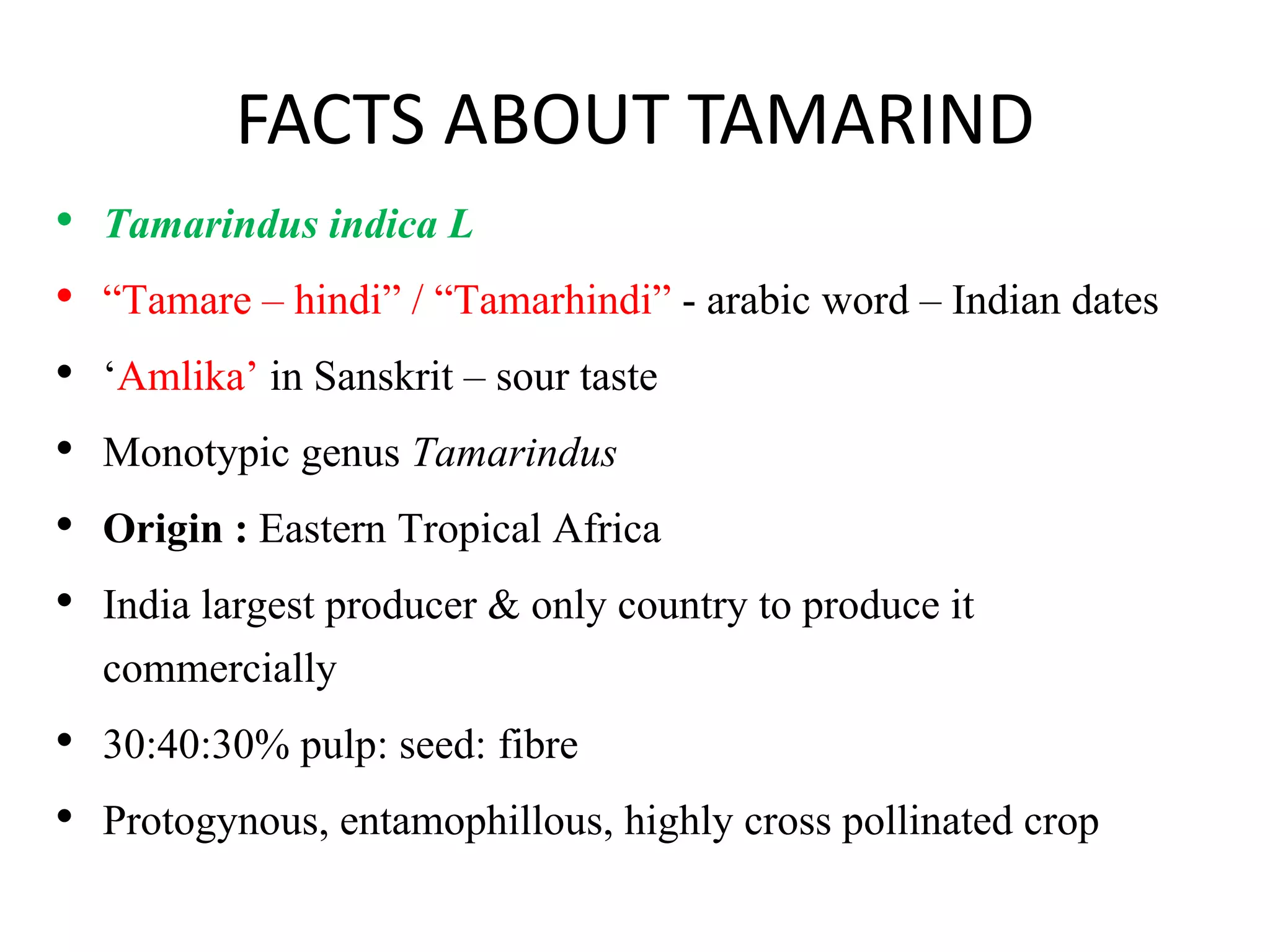 Tamarind varieties and processing | PPTX