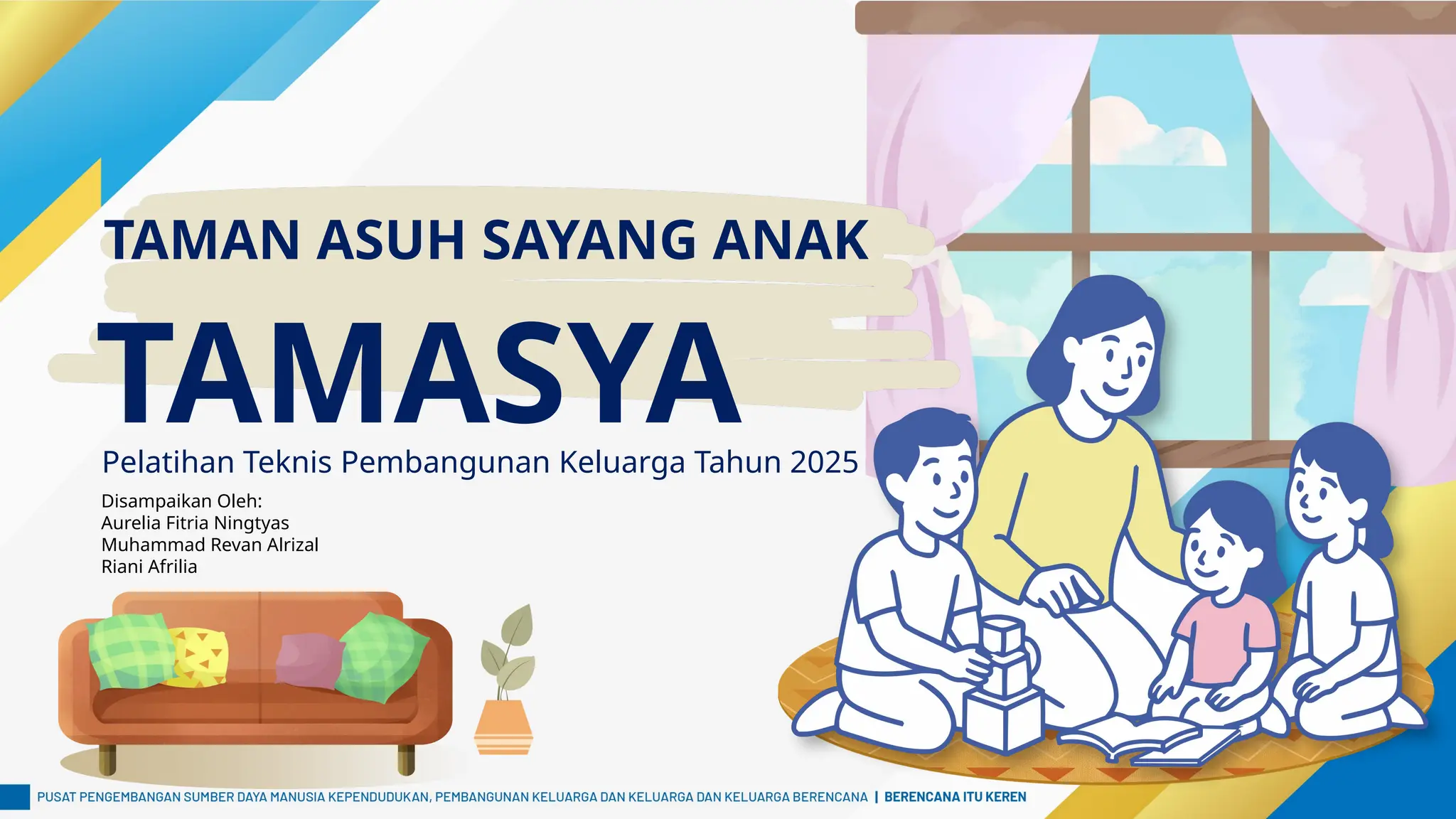 TAMASYA Taman Asuh Sayang Anak Program Quick Wins | PPTX
