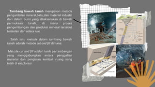 metode Tambang Bawah Tanah 'Cut and Fill'.pptx