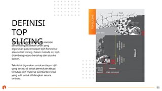 Top Slicing underground mining method used | PPTX