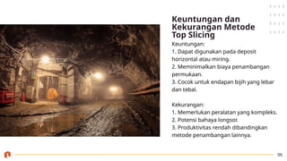 Top Slicing underground mining method used | PPTX