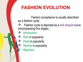 Fashion cycle , Adaption of fashion | PPT