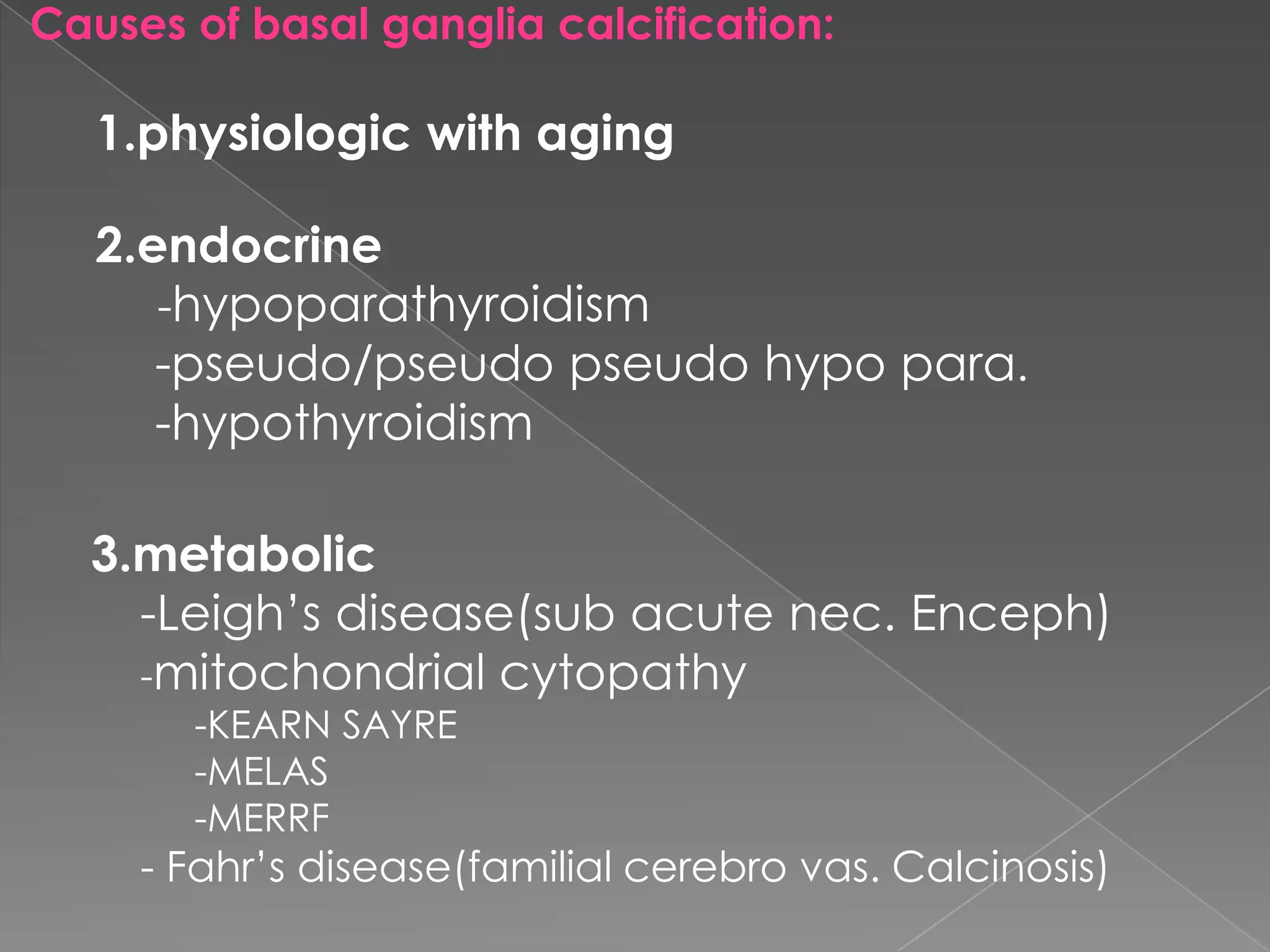 CT: Basal Ganglia Calcification | PPTX