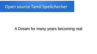 Tamilinayavaani - integrating tva open-source spellchecker with python ...