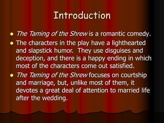 Taming of the shrew: an introduction, plot _PPT.ppt