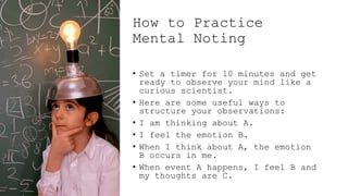 Taming the Mind Embracing Mindfulness with Mental Noting | PPT